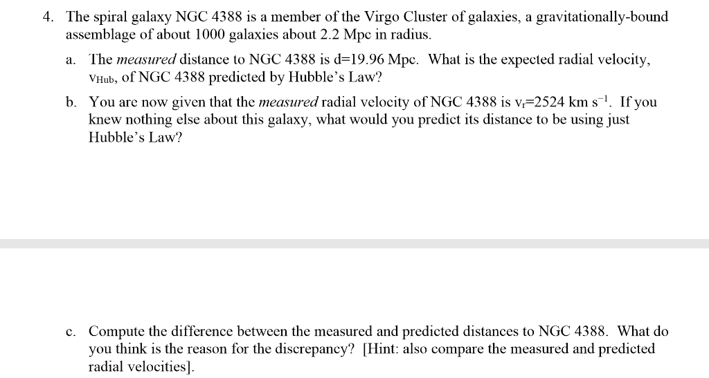 Solved 4. The spiral galaxy NGC 4388 is a member of the | Chegg.com