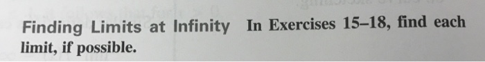 Solved Finding Limits at Infinity In Exercises 15-18, find | Chegg.com