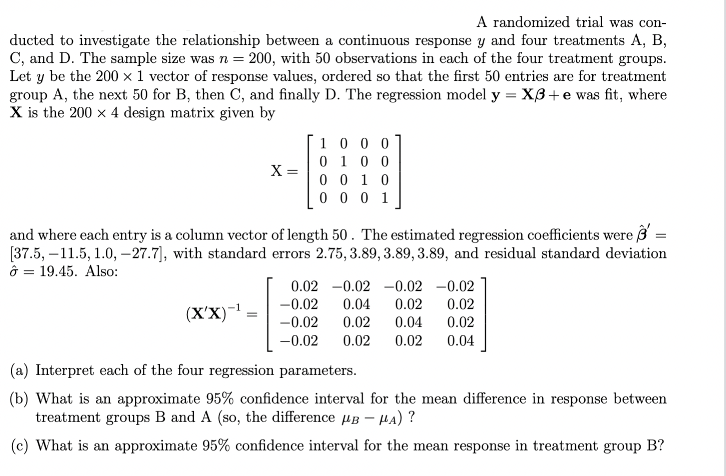 Solved A randomized trial was conducted to investigate the | Chegg.com