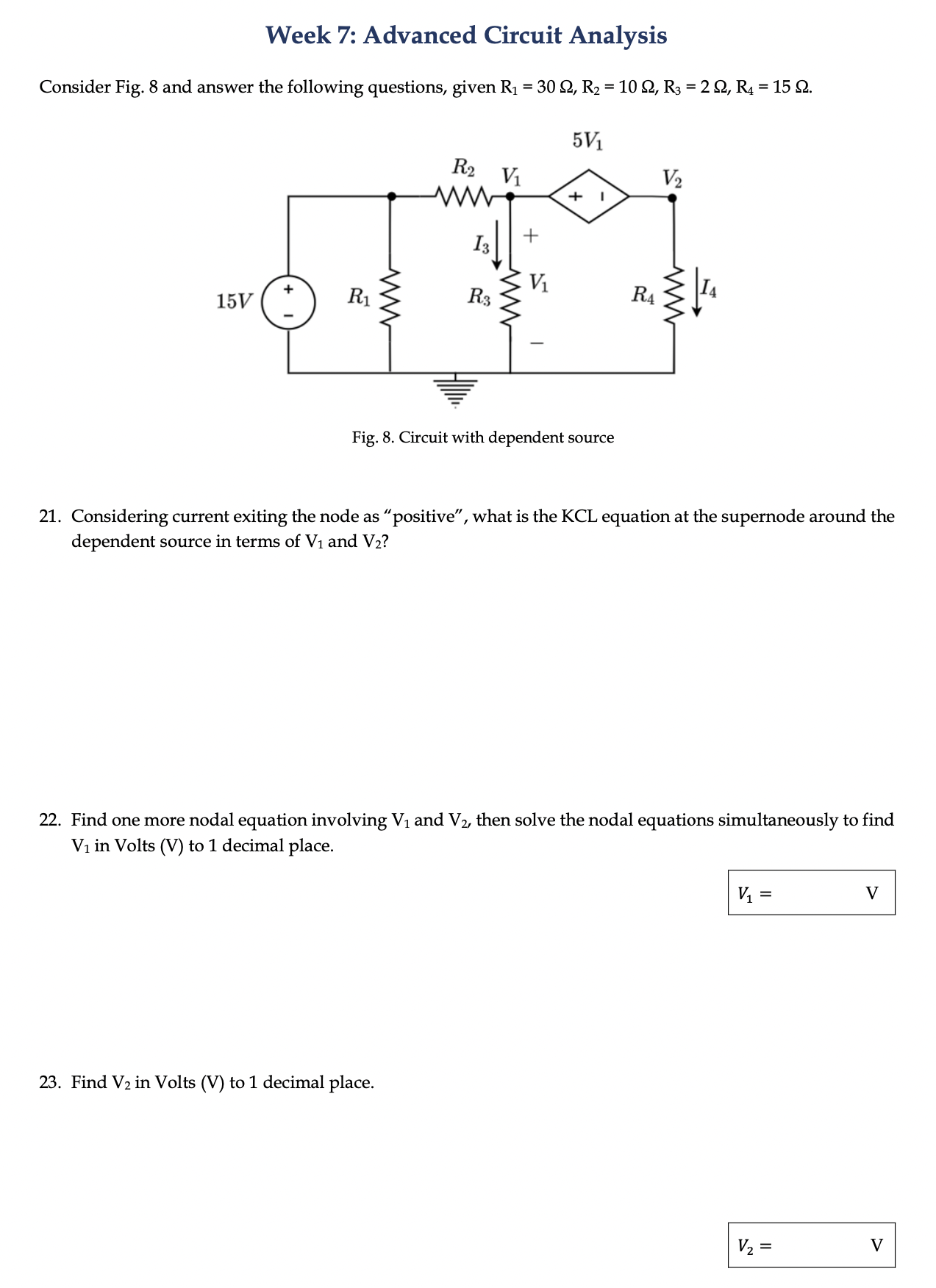 Solved Week 7: Advanced Circuit Analysis Consider Fig. 8 and | Chegg.com