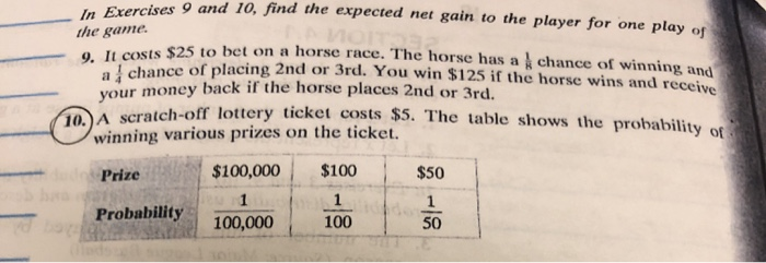 Solved Exercises 9 and 10, find the expected net gain to the | Chegg.com