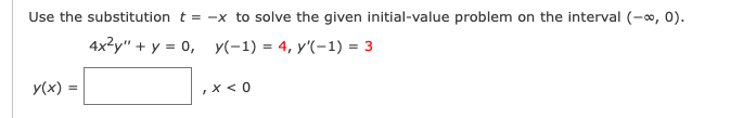Solved Use the substitution t = -x to solve the given | Chegg.com