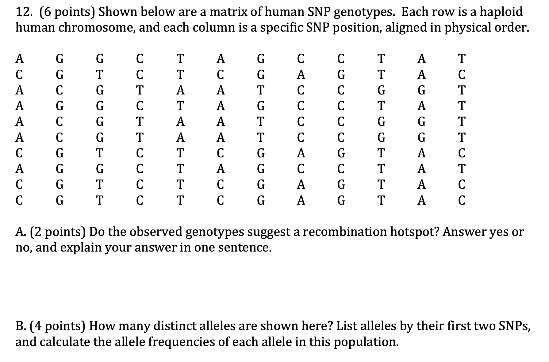 Solved 12. (6 points) Shown below are a matrix of human SNP | Chegg.com