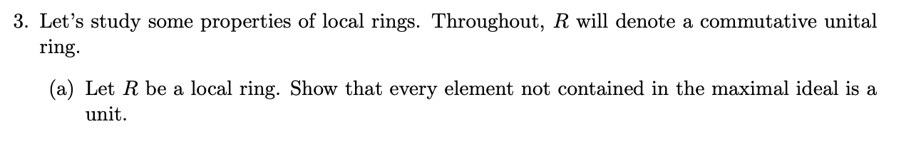 Solved 3. Let's study some properties of local rings. | Chegg.com