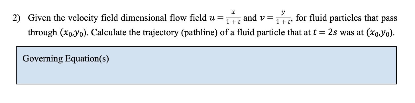 Solved 2) Given the velocity field dimensional flow field | Chegg.com