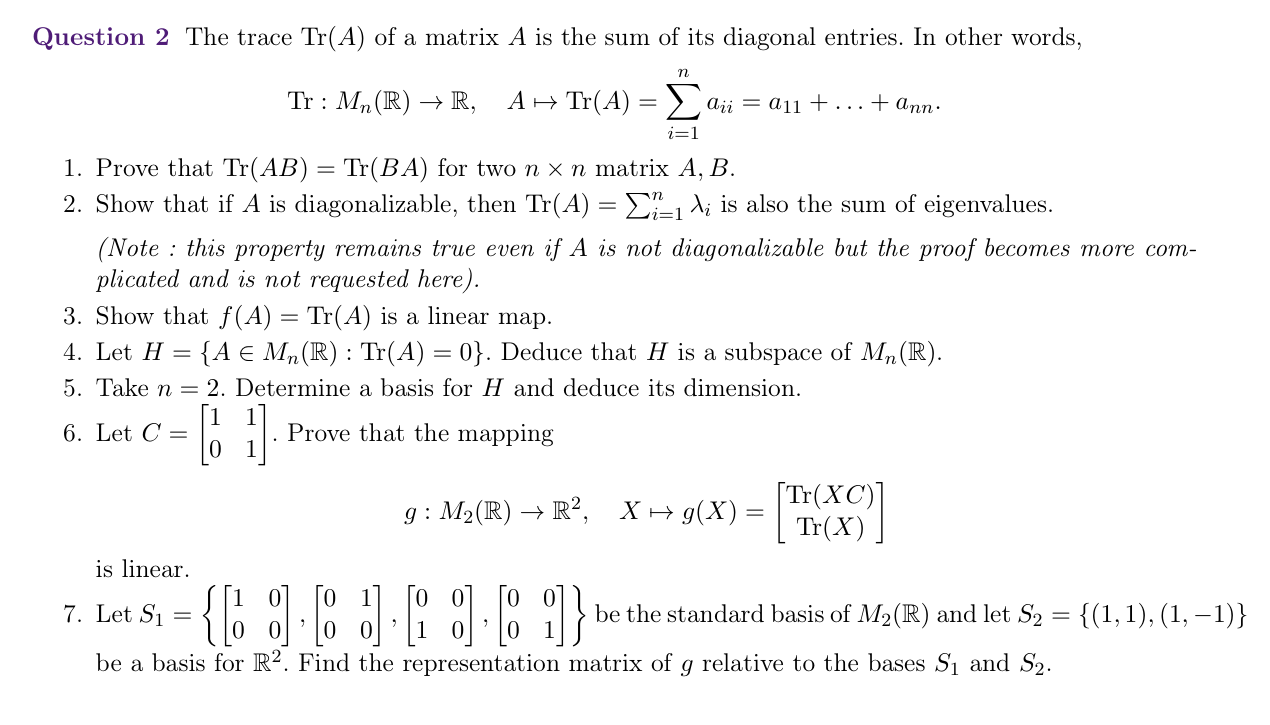 Solved Question 2The trace Tr(A) of ﻿a matrix A is ﻿the sum | Chegg.com