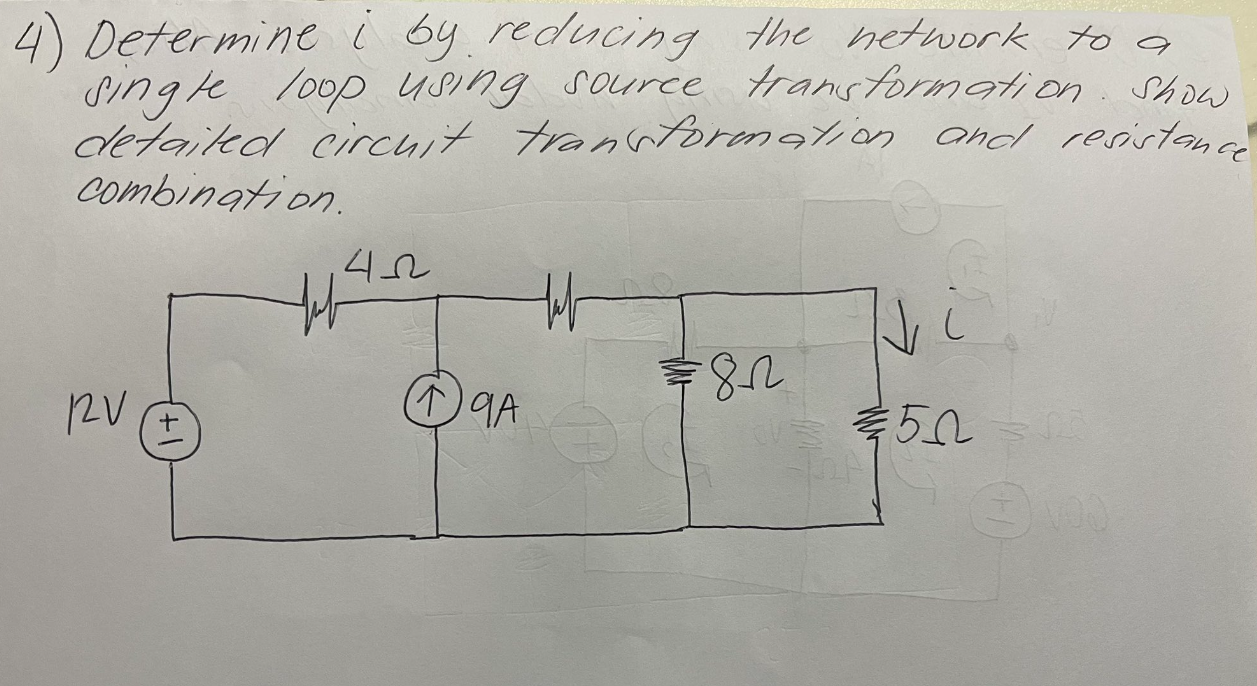 4) Determine i by reducing the network to a single | Chegg.com