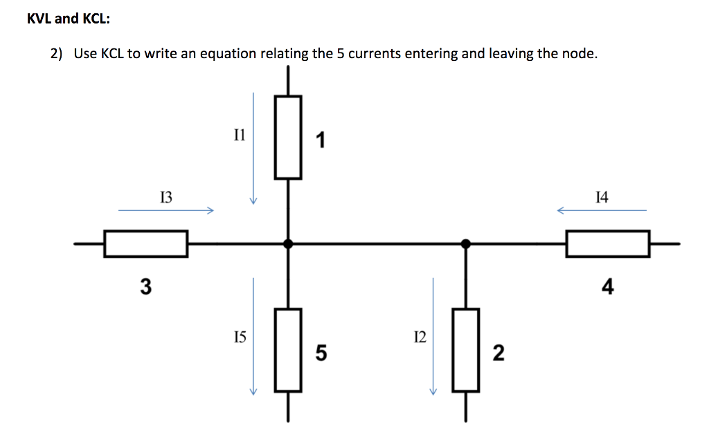 Solved KVL and KCL: 2) Use KCL to write an equation relating | Chegg.com