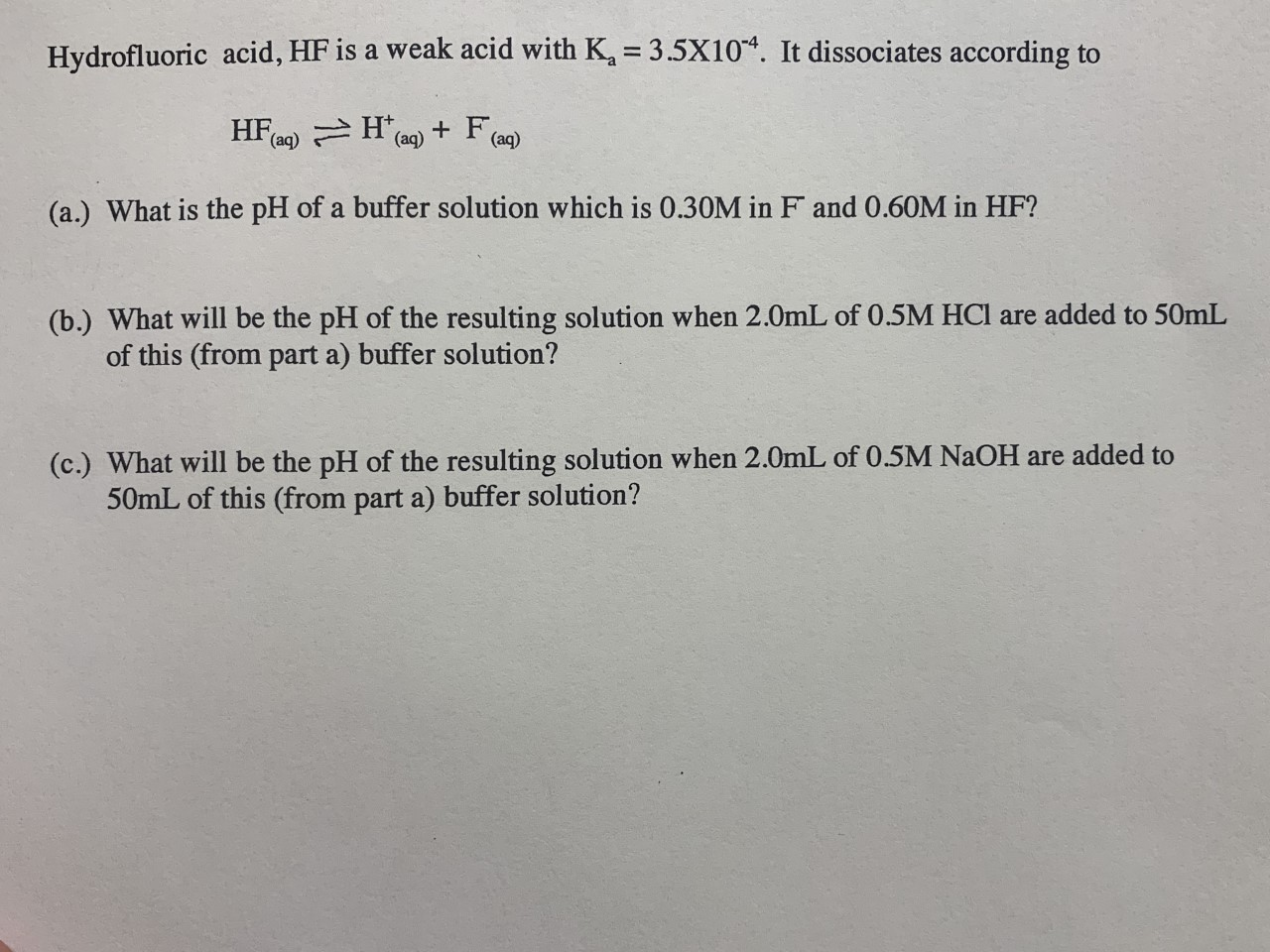 Solved Hydrofluoric acid, HF is a weak acid with Ka = | Chegg.com