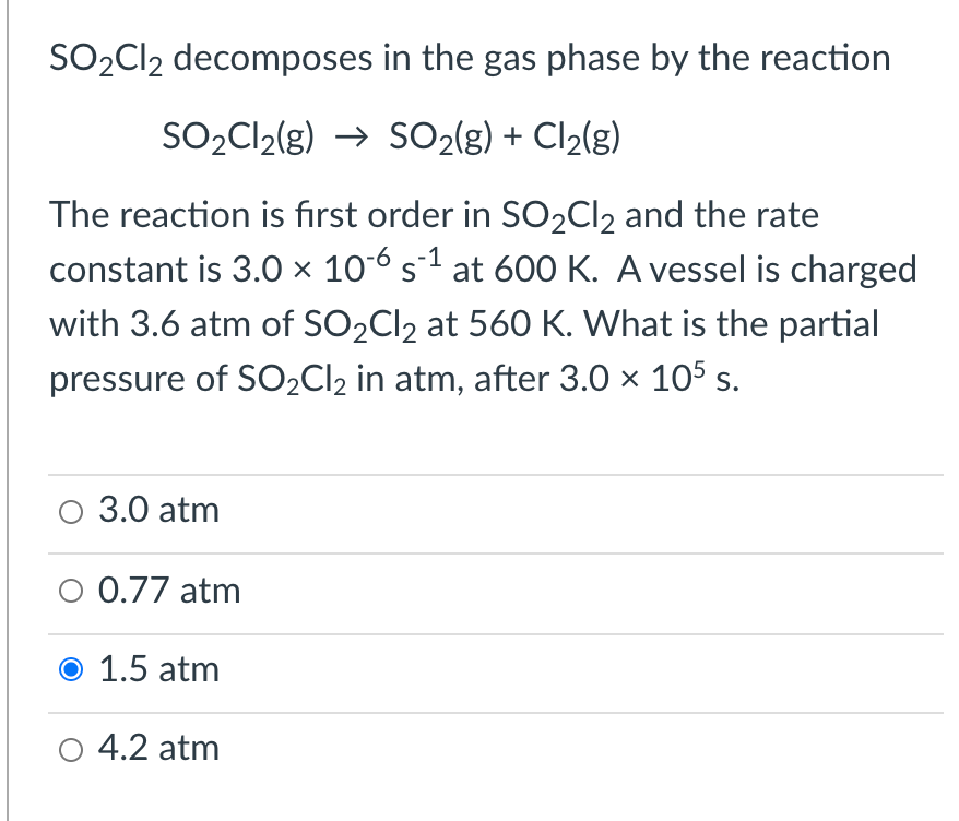 Solved SO2Cl2 decomposes in the gas phase by the reaction | Chegg.com