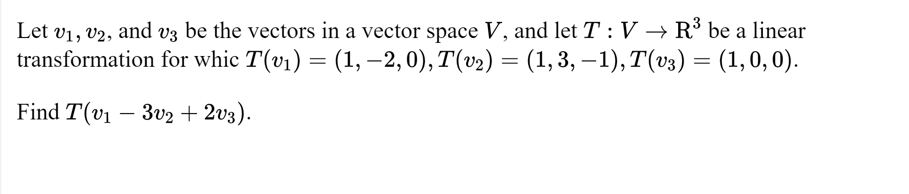 Let v1,v2, and v3 be the vectors in a vector space V, | Chegg.com