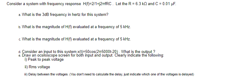 Solved Consider a system with frequency response | Chegg.com