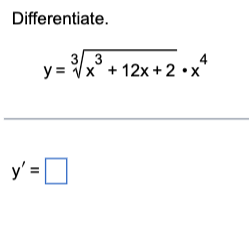 Solved Differentiate.y=x3+12x+23*x4y'= | Chegg.com