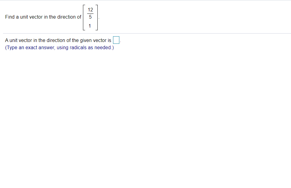 Solved 12 5 Find a unit vector in the direction of 1 A unit | Chegg.com