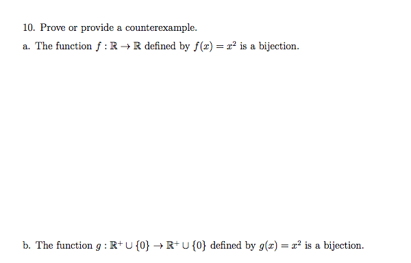 Solved 10. Prove or provide a counterexample a. The function | Chegg.com