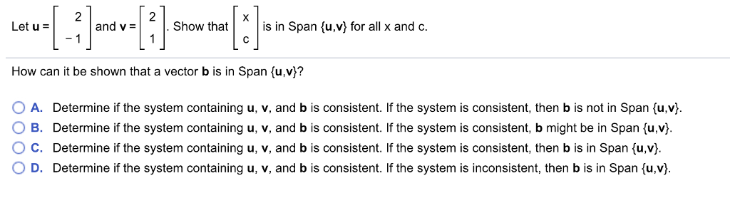 Solved 2 2 Let u- and v = | | . Show that I is in Span {u,v} | Chegg.com