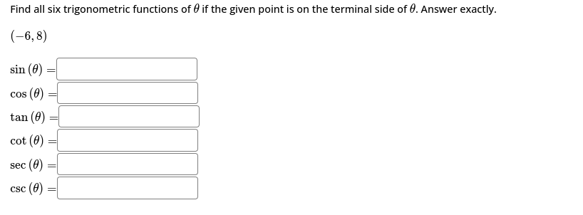 Solved Find all six trigonometric functions of θ ﻿if the | Chegg.com