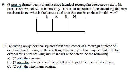 Solved 9. (8 pts) A farmer wants to make three identical | Chegg.com