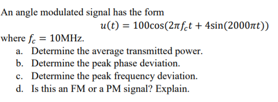 Solved An angle modulated signal has the form u(t) = | Chegg.com