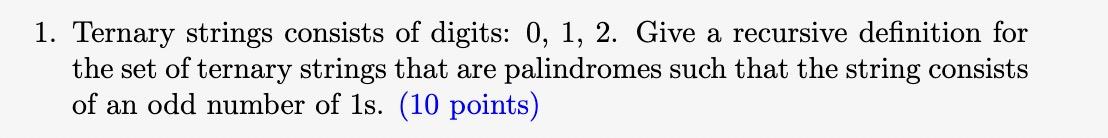 Solved Ternary Strings Consists Of Digits 012 Give A 