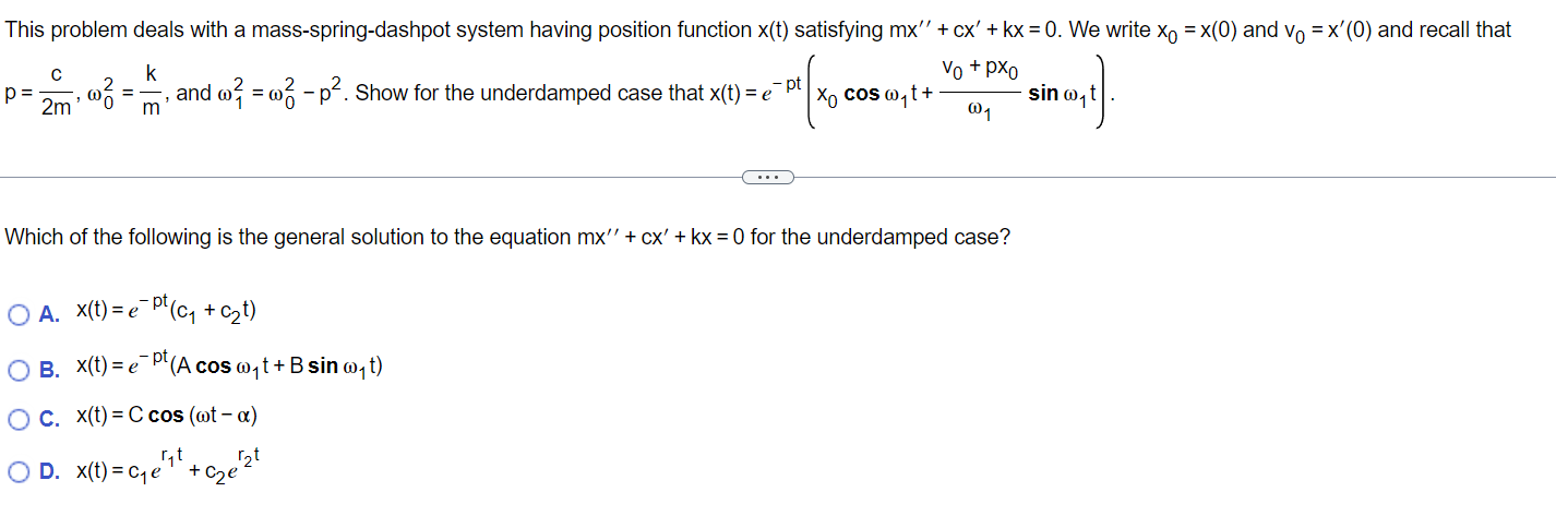 Solved This problem deals with a mass-spring-dashpot system | Chegg.com
