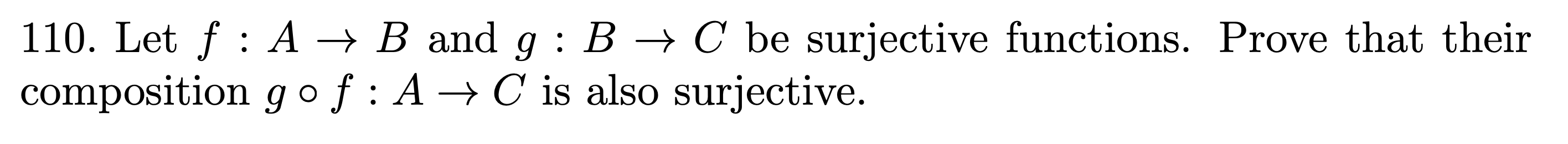 Solved 110. Let f : A + B and g: B + C be surjective | Chegg.com