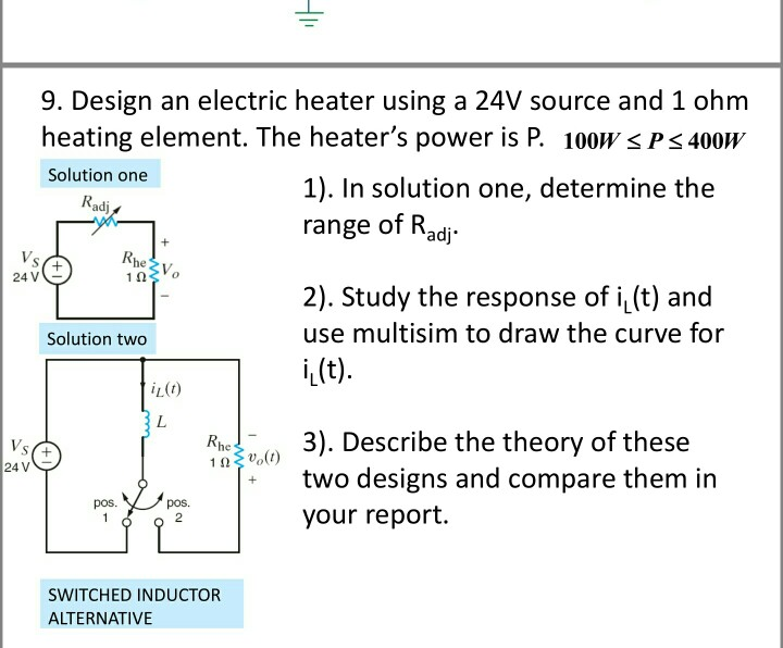 Solved 9. Design an electric heater using a 24V source and 1 | Chegg.com
