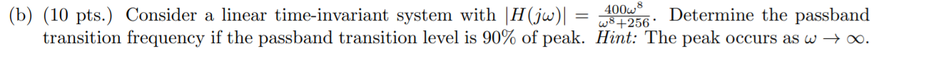 Solved (b) (10 pts.) Consider a linear time-invariant system | Chegg.com