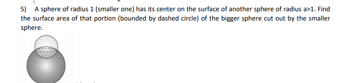 Solved 5) A sphere of radius 1 (smaller one) has its center | Chegg.com