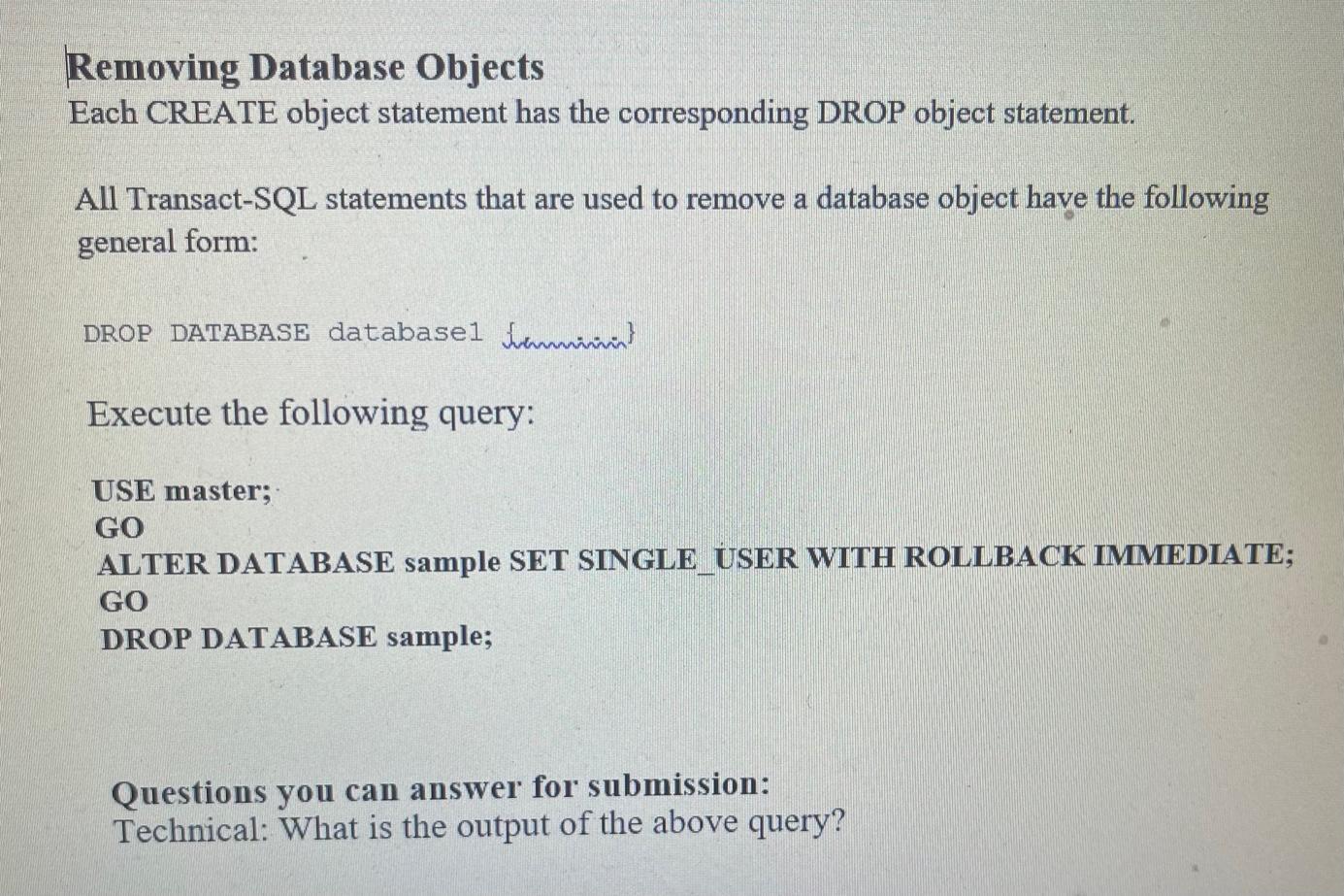 Solved Removing Database Objects Each CREATE object | Chegg.com Solved Removing Database Objects Each CREATE object | Chegg.com