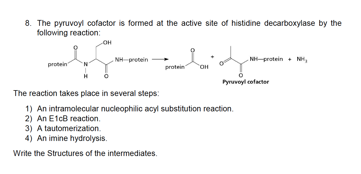 Solved 8. The pyruvoyl cofactor is formed at the active site | Chegg.com