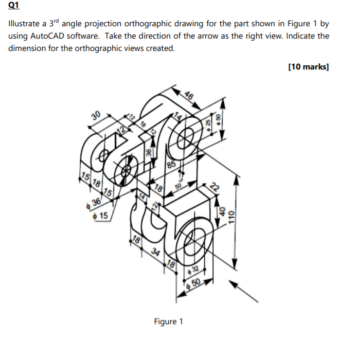 Solved Q1 Illustrate a 3rd angle projection orthographic | Chegg.com