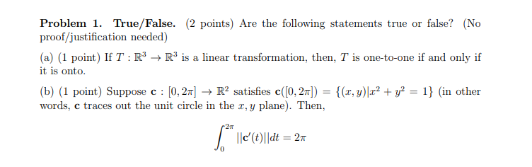 Solved Problem 1. True/False. (2 points) Are the following | Chegg.com
