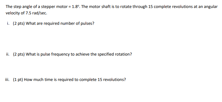 Solved The step angle of a stepper motor = 1.8º. The motor | Chegg.com