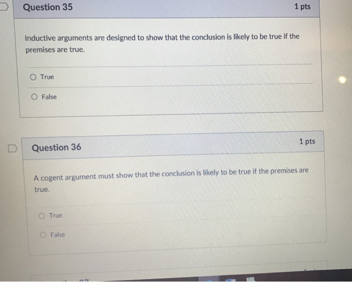 Solved D Question 33 1 pts A cogent argument must be | Chegg.com