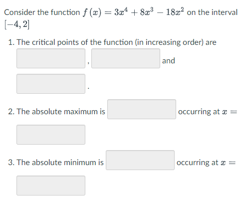 Solved Consider the function f(x)=3x4+8x3-18x2 ﻿on the | Chegg.com