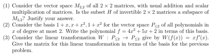 Solved (1) Consider the vector space M2.2 of all 2 × 2 | Chegg.com
