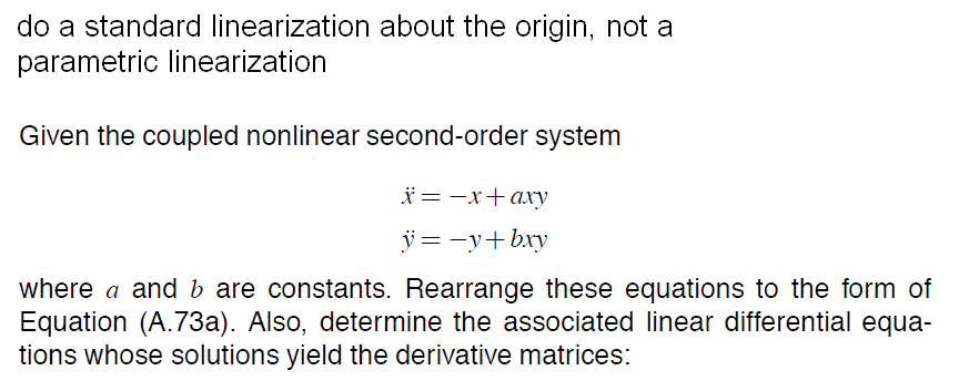 (A.73a) (A.73b) do a standard linearization about | Chegg.com