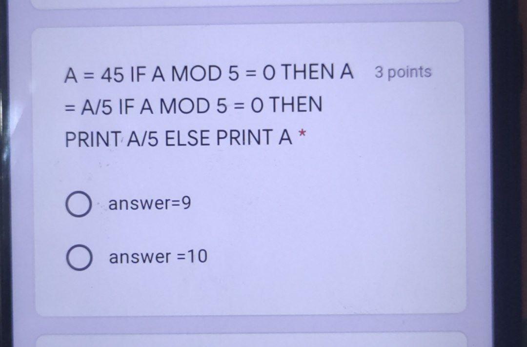 Solved A = 45 IF A MOD 5 = 0 THEN A 3 points = A/5 IF A MOD | Chegg.com