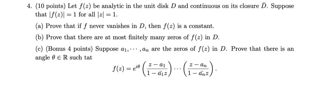 Solved 4. (10 points) Let f(z) be analytic in the unit disk | Chegg.com