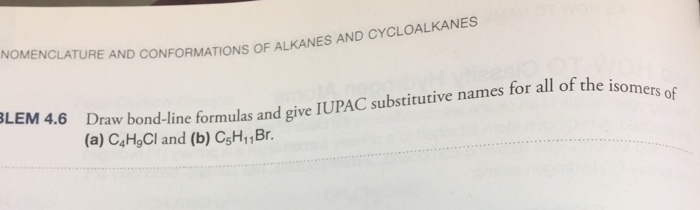Solved Draw bond-line formulas and give IUPAC substitutive | Chegg.com