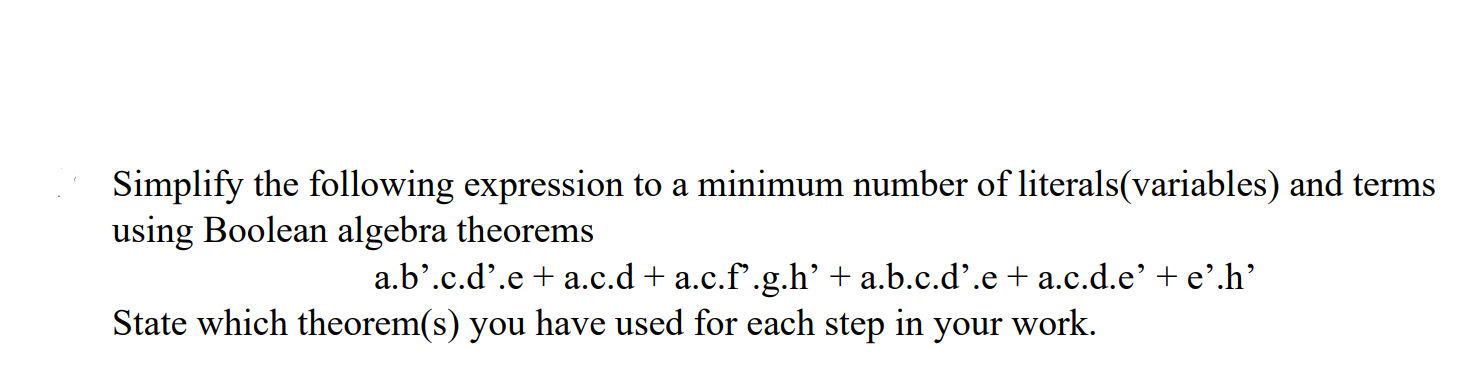Solved Simplify the following expression to a minimum number | Chegg.com