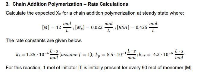Solved 3. Chain Addition Polymerization - Rate Calculations | Chegg.com