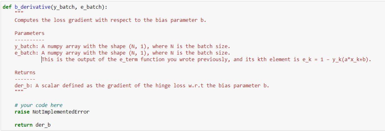 Solved Write a function b_derivative that computes the loss | Chegg.com
