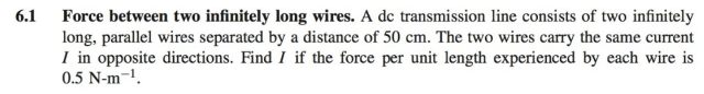 Solved 5.1 Force between two infinitely long wires. A dc | Chegg.com