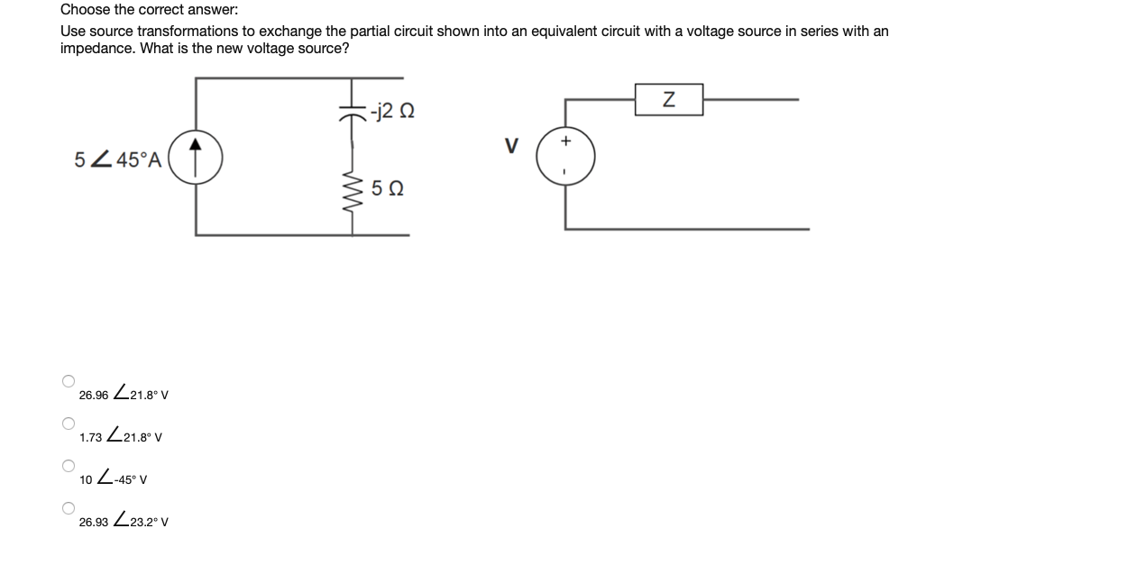 Solved Choose the correct answer: Use source transformations | Chegg.com