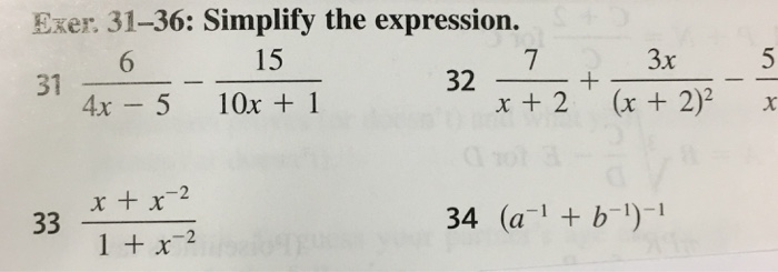 Solved Exer 31-36: Simplify the expression. 15 3x 6 4x -5 | Chegg.com