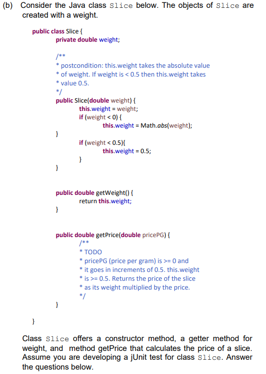 Solved (b) Consider the Java class Slice below. The objects | Chegg.com