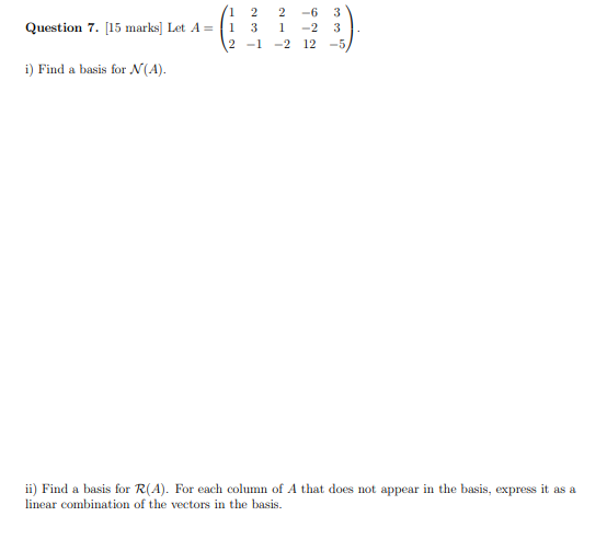 Solved Question 7 15 Marks Let A 1 2 1 3 2 1 2 6 1 