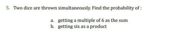 Solved 5. Two dice are thrown simultaneously. Find the | Chegg.com